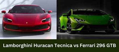 2022 Lamborghini Huracan Tecnica Vs Ferrari 296 GTB