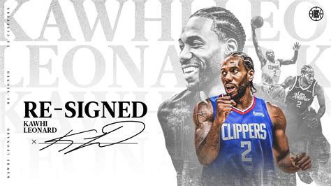 La Clippers Re Sign Five Time Nba All Star Kawhi Leonard La Clippers