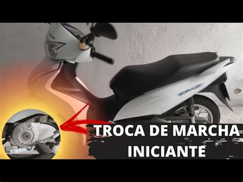 Como Trocar Marcha Da Biz Iniciante YouTube