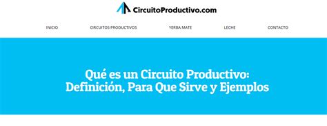 CIENCIAS SOCIALES Los circuitos productivos definición finalidad ejemplos