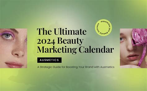 The Ultimate 2024 Beauty Marketing Calendar A Strategic Guide For