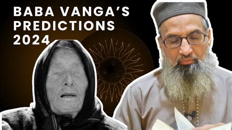 Baba Vangas Predictions 2024 Kya Honay Wala Hai Youtube