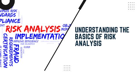 Understanding The Basics Of Risk Analysis