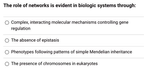 SOLVED The Role Of Networks Is Evident In Biologic Systems Through