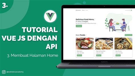 Tutorial Vue Js Dengan Api 3 Membuat Halaman Home Youtube