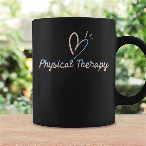 Physical Therapy Physical Therapist Pt Physiotherapy Coffee Mug Mazezy