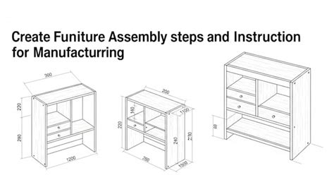 Create Furniture Assembly Steps And Instruction For Manufacturing By