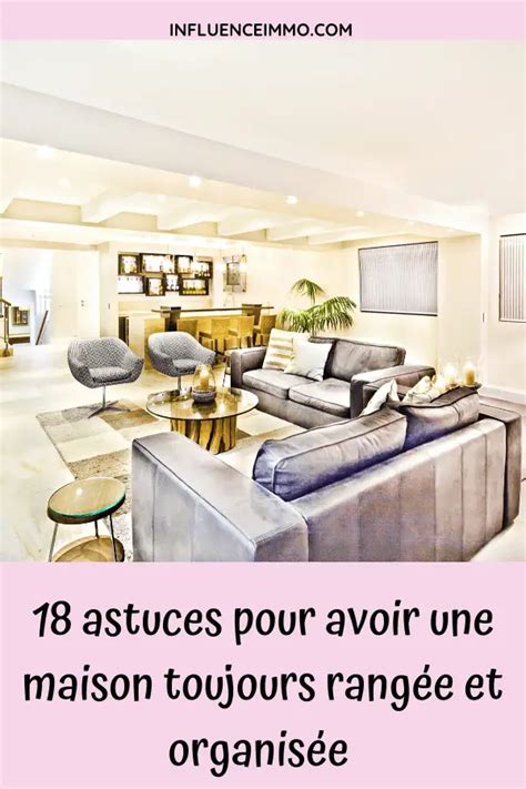 astuces pour avoir une maison toujours rangée et organisée