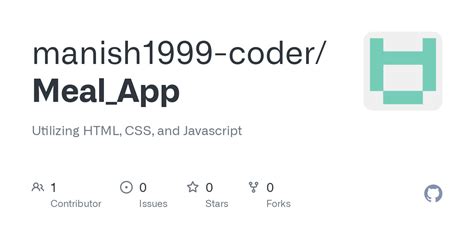 Github Manish Coder Meal App Utilizing Html Css And Javascript