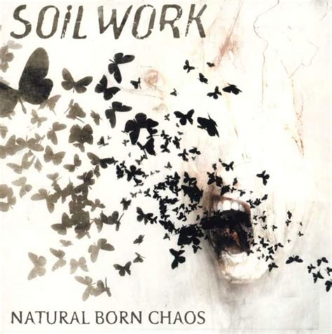 Soilwork Natural Born Chaos Lyrics And Tracklist Genius