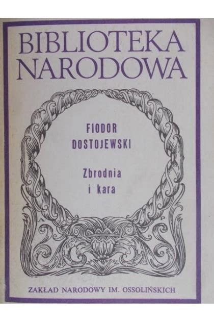 Zbrodnia I Kara By Fyodor Dostoevsky Goodreads
