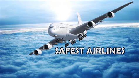 Top 10 Safest Airlines Of The World Youtube