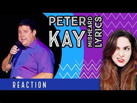 Peter Kay Misheard Lyrics REACTION YouTube