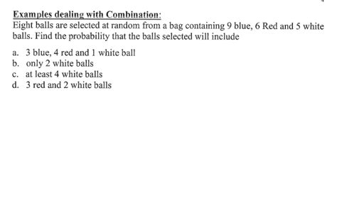 Solved Examples Dealing With Combination Eight Balls Are