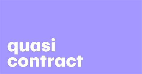 the quasi contract definition types and examples pandadoc