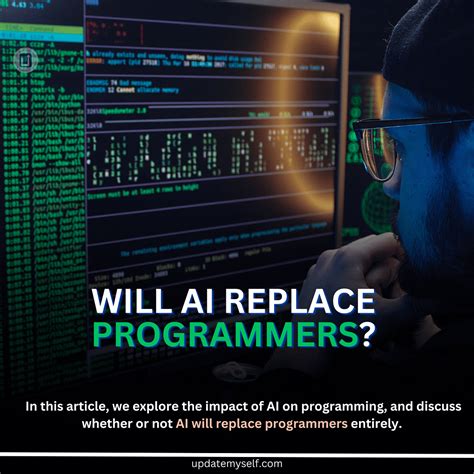 Will Ai Replace Programmers In This Article We Explore The Impact By Updatemyselfz Jun