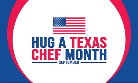 Premium Vector September Is Hug A Texas Chef Month Background