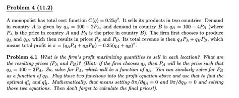 Solved A Monopolist Has Total Cost Function Cq025q2 It