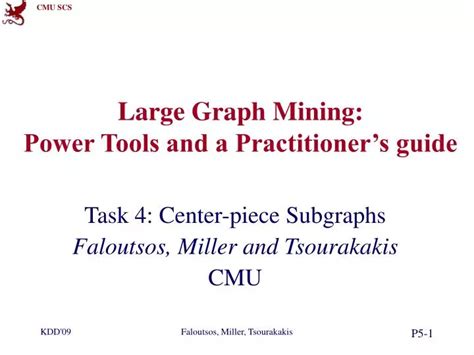 Ppt Large Graph Mining Power Tools And A Practitioners Guide Powerpoint Presentation Id