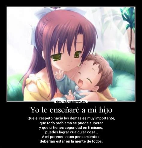 Yo Le Enseñaré A Mi Hijo Desmotivaciones