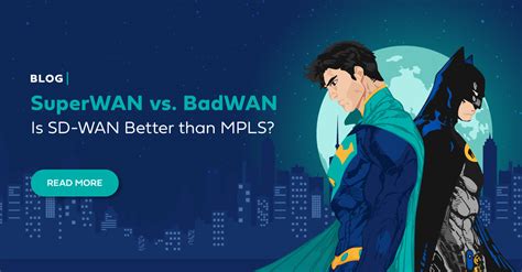 SDWAN Vs MPLS Is SD WAN Better Than MPLS