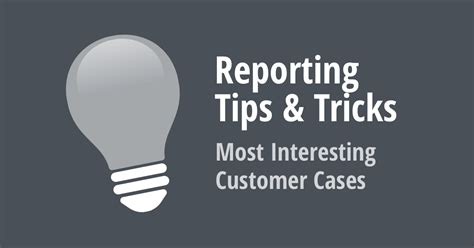 Reporting Tips And Tricks October 2019