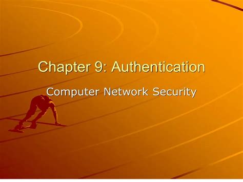 Ppt Chapter 9 Authentication Powerpoint Presentation Free Download