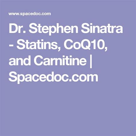 Dr Stephen Sinatra Statins Coq10 And Carnitine