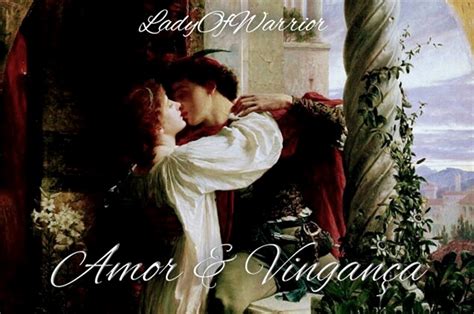História Amor E Vingança Casamento E Tragédia História Escrita Por