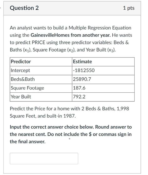 Solved An Analyst Wants To Build A Multiple Regression