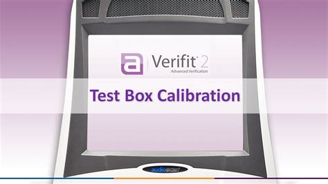 Verifit2 Screen Tour Test Box Calibration Youtube