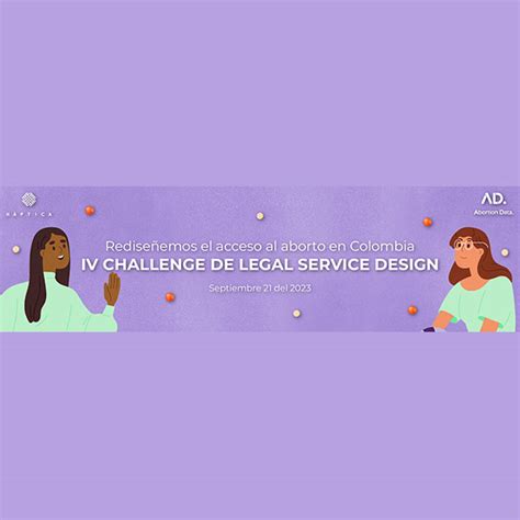Rediseñemos El Acceso Al Aborto En Colombia Iv Challenge De Legal