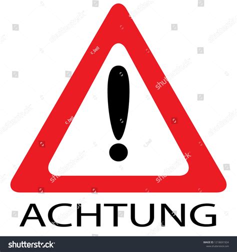 Warning Sign Translation Achtung Means Warning Stock Vector Royalty