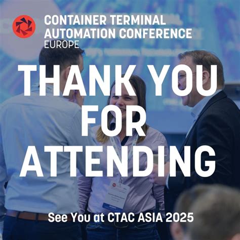Thank You For Making Container Terminal Automation Conference Europe Another Sold Out Success