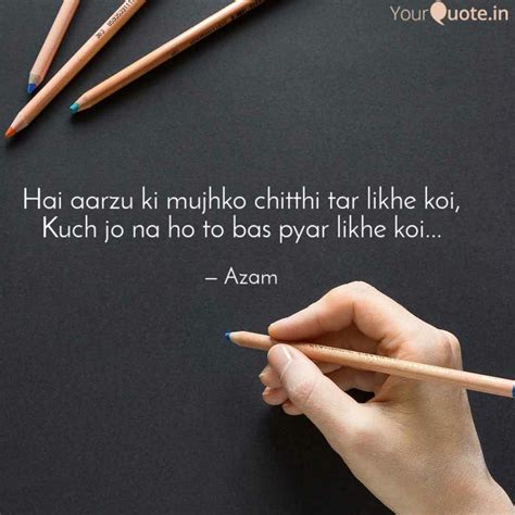 Hai Aarzu Ki Mujhko Chitt Quotes Writings By Azam Dehlvi YourQuote