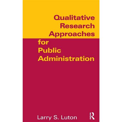 Qualitative Research Approaches For Public Administration No Shoptime