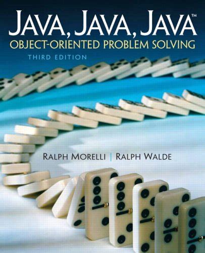 Java Java Java Object Oriented Problem Solving Morelli Ralph