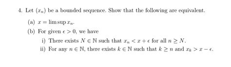 Solved Let Xn Be A Bounded Sequence Show That The Chegg Com