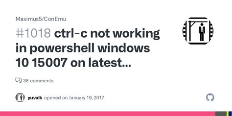 Ctrl C Not Working In Powershell Windows 10 15007 On Latest Conemu