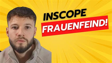 Inscope 21 Ist Ein Frauenfeind Inscope Youtube