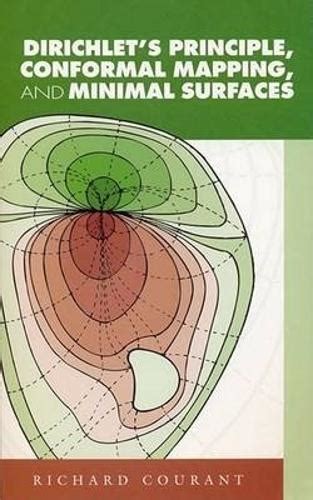 Книга Dirichlet S Principle Conformal Mapping and Minimal Surfaces Ричард Курант купить