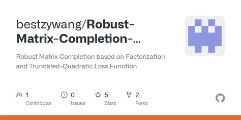 GitHub Bestzywang Robust Matrix Completion Based On Factorization And