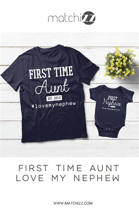 Aunt And Nephew Matching Shirts First Time Outfits Aunt Quotes Aunt