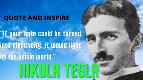 Nikola Tesla Quotes A Rare And Brilliant Mind Tesla Quotes Nikola