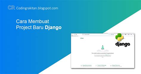 Cara Membuat Project Baru Django Coding Rakitan ~ Coding Rakitan Inspirasi Coding Terupdate