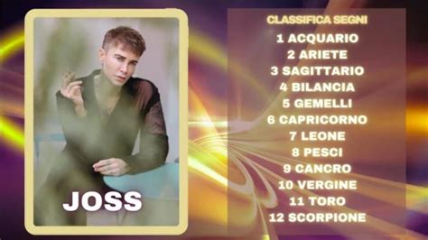 Oroscopo Di Joss Dal 16 Al 22 Dicembre Classifica Dei Segni