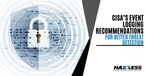 Cisas Event Logging Recommendations Haxxess