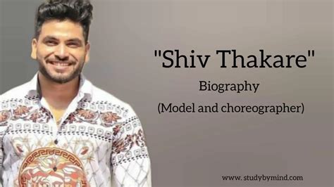 Shiv Thakare Biography In English Model And Choreographer Study By Mind