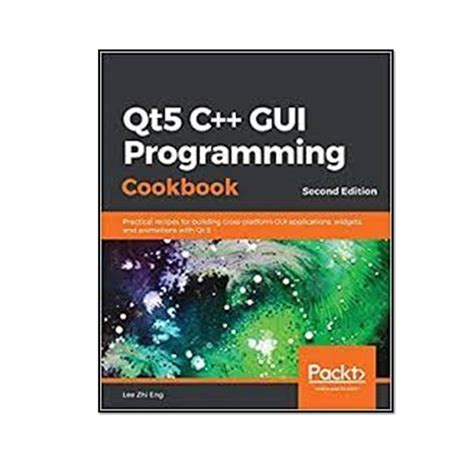 قیمت و خرید کتاب Qt5 C Gui Programming Cookbook اثر Lee Zhi Eng