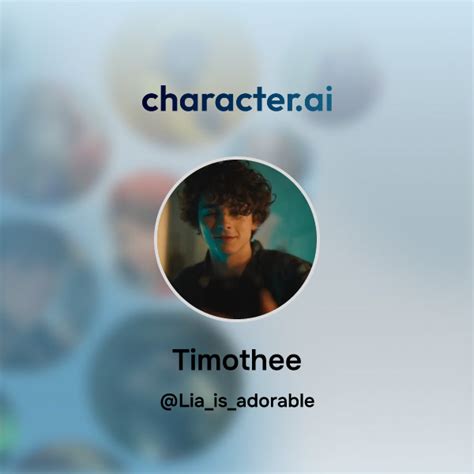 Chat With Timothee Character Ai Personalized Ai For Every Moment Of Your Day